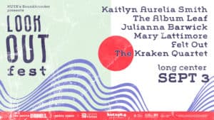 lookOUT Artist Mixtape feat. The Album Leaf - Long Center