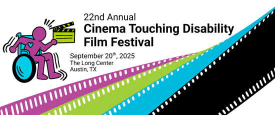 Cinema Touching Disability Short Film Festival - Long Center